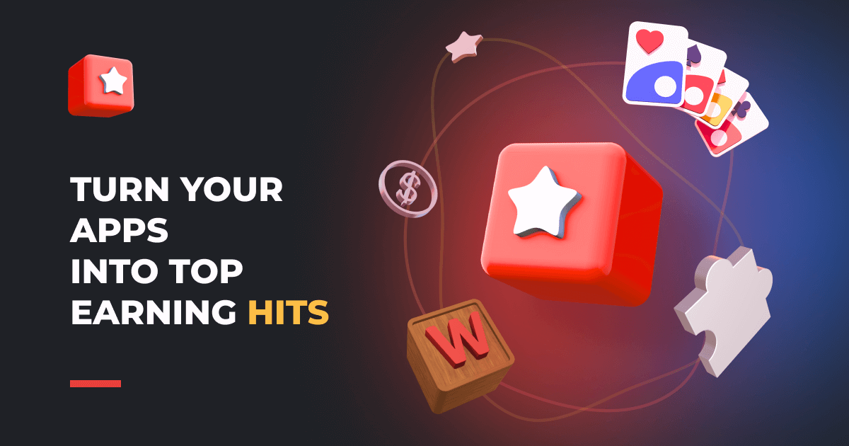 Turn your Mobile Games & Apps into Top Earning Hits - Appodeal